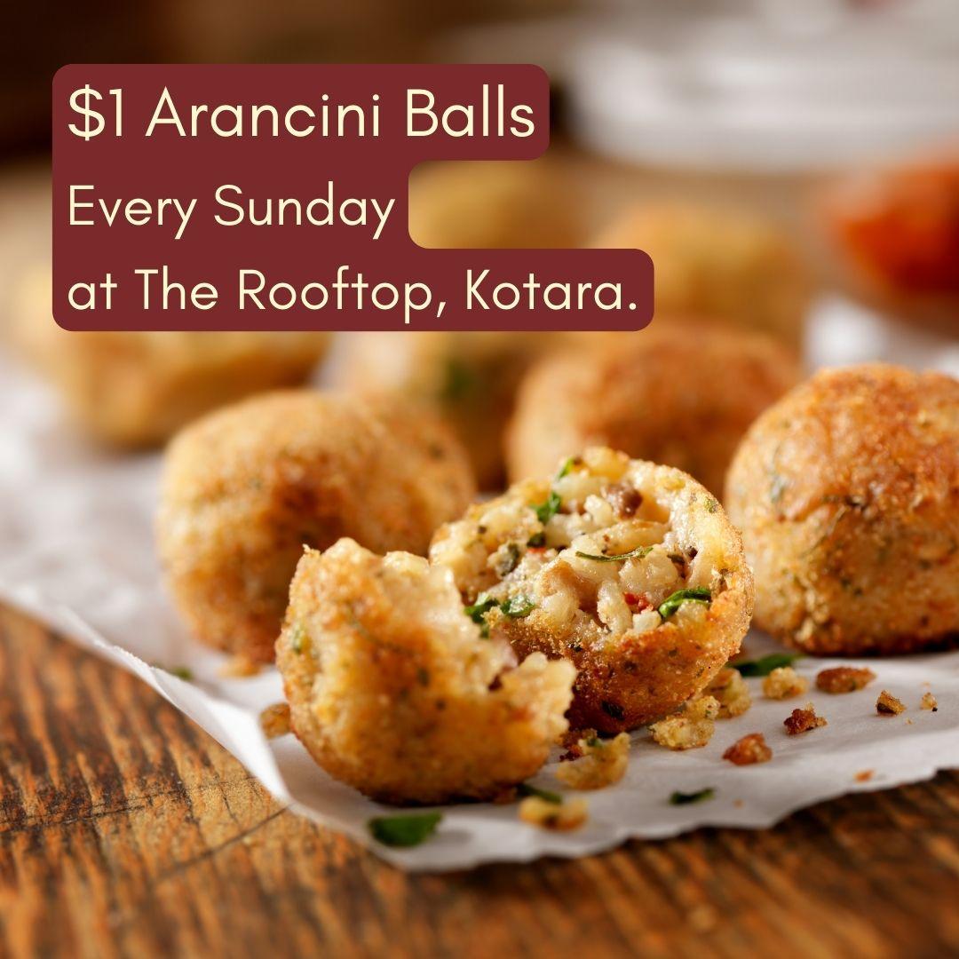 $1 ARANCINI BALLS AT THE ROOFTOP, KOTARA! – Newy Distillery
